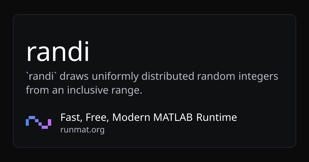 randi | MATLAB Language Function Reference | RunMat